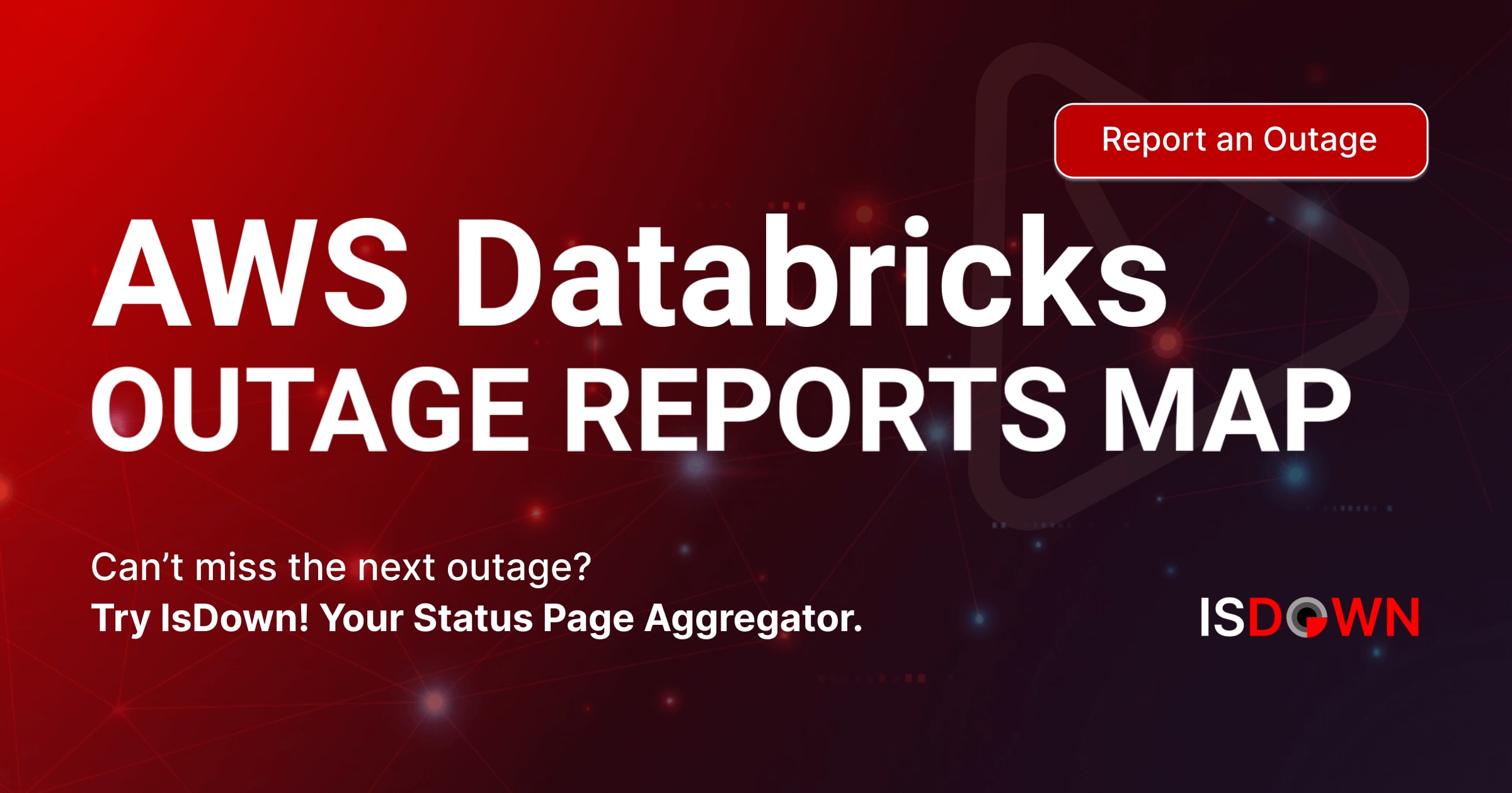 AWS Databricks Outage Reports Map